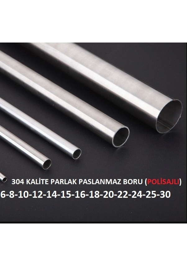 Paslanmaz Boru 304 Krom Parlak Boru 6-8-10-12-14-16-18-20-25-30 8x1 ...