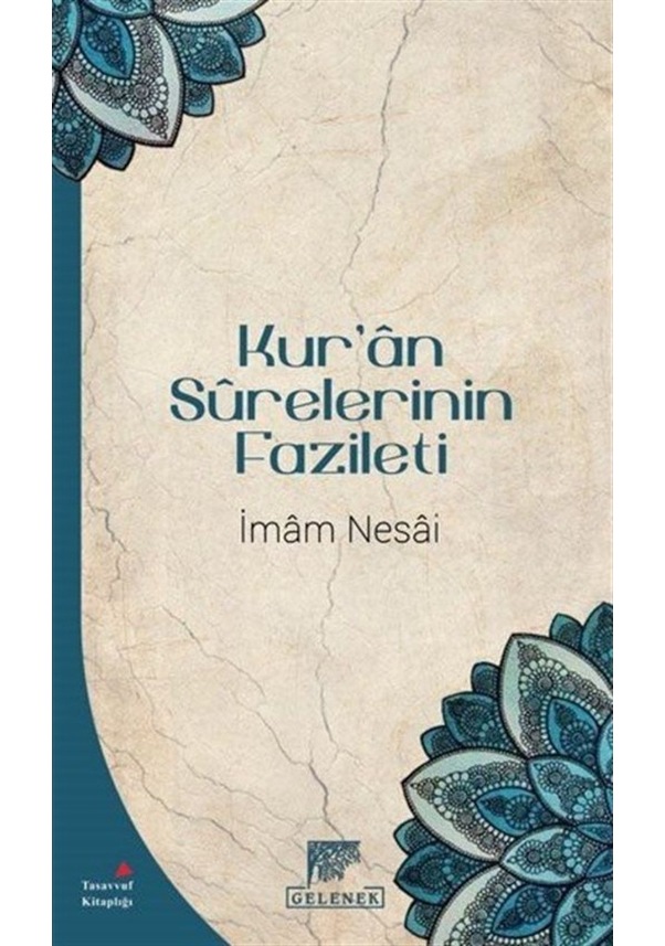 Kur'an Surelerinin Fazileti - İmam Nesai - Gelenek Yayınları Fiyatları ve Özellikleri