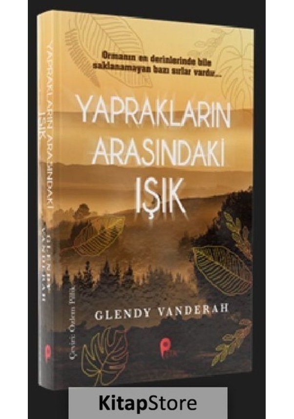 Yaprakların Arasındaki Işık - Glendy Vanderah - Peta Fiyatları ve ...
