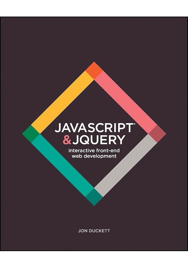 Javascript And Jquery: Interactive Front End Web Development Fiyatları ve Özellikleri