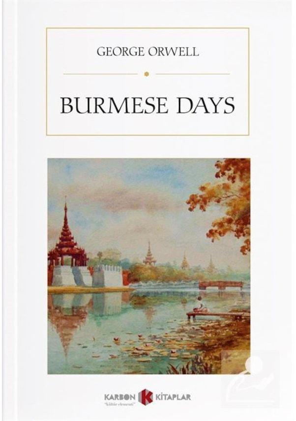 Burmese Days / George Orwell Fiyatları ve Özellikleri Burmese Days / George Orwell Fiyatları ve Özellikleri