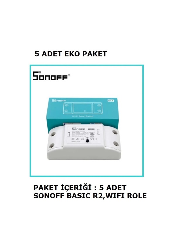Sonoff Basic R2 - Wifi Akıllı Ev Rölesi 5 Adet Fiyatları ve Özellikleri