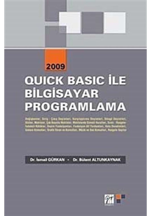 Quick Basic ile Bilgisayar Programlama - İsmail Gürkan - Bülent Altunkaynak - Gazi Kitabevi ...