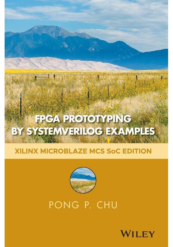 Fpga Prototyping By Systemverilog Examples Xilinx Microblaze Mcs Soc