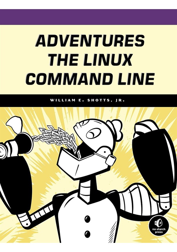 Adventures With The Linux Command Line - William Shotts Fiyatları ve ... Adventures With The Linux Command Line - William Shotts Fiyatları ve ...