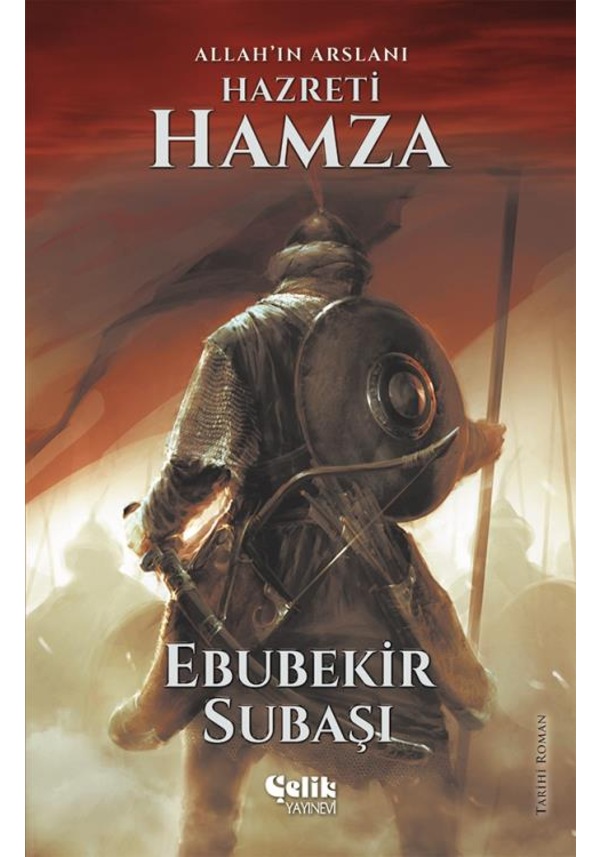 Hz. Hamza Allah'in Arslanı - Ebubekir Subaşı Fiyatları ve Özellikleri
