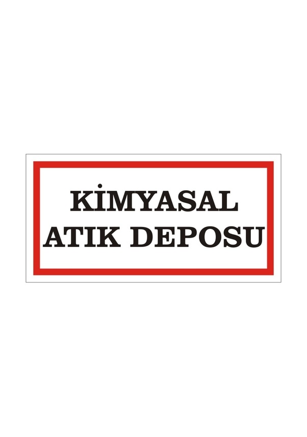 Kimyasal Atık Deposu Levhası 17.5 x 35 CM Malzeme Sticker Fiyatları ve ...