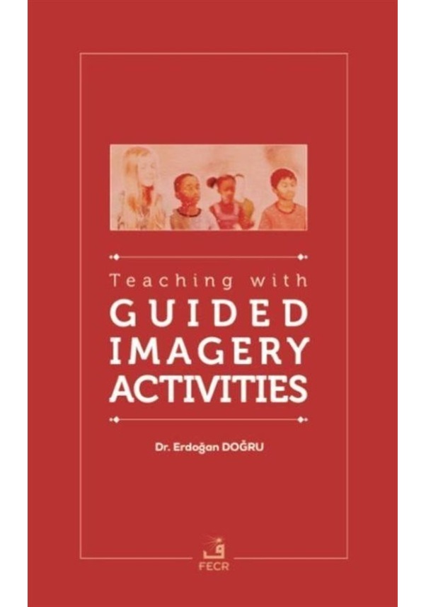 Teaching with Guided Imagery Activities / Erdoğan Doğru Fiyatları ve ...