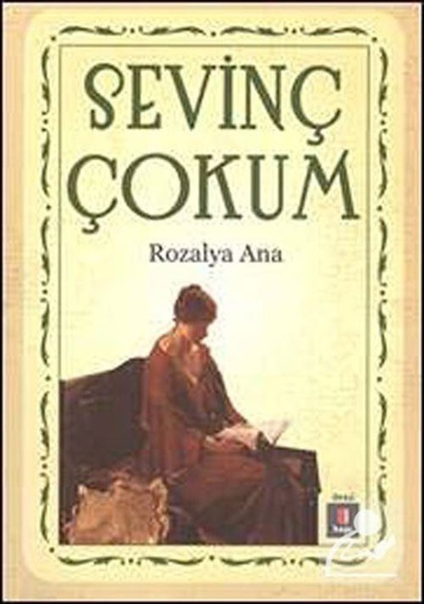 Rozalya Ana - Sevinç Çokum Fiyatları ve Özellikleri