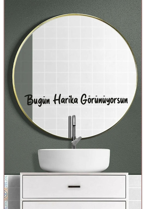 Dekoratif Ayna Sticker Bugün Harika Görünüyorsun Yazısı Motivasyon Cam ...