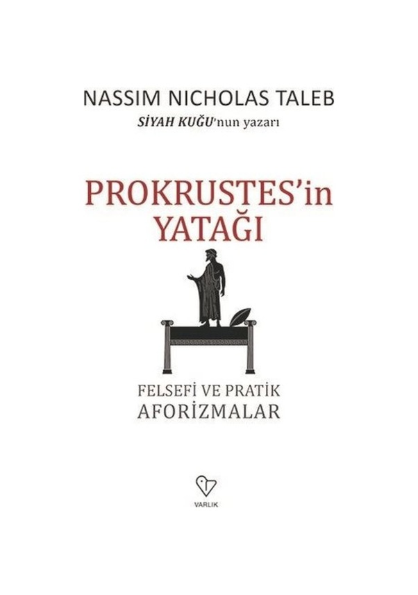 Prokrustes'in Yatağı-Felsefi ve Pratik Aforizmalar - Nassim Nicholas ...