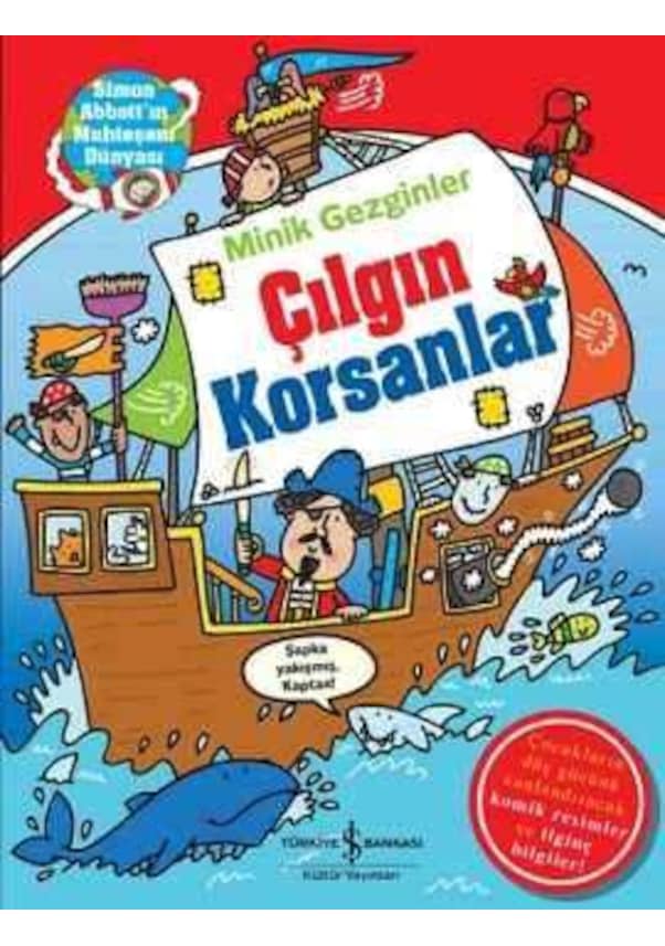 Minik Gezginler – Çılgın Korsanlar Fiyatları ve Özellikleri Minik Gezginler – Çılgın Korsanlar Fiyatları ve Özellikleri