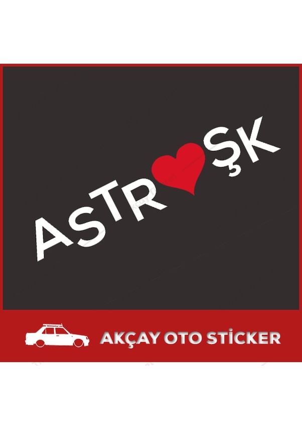 Opel Astra Aşk Sticker Astra Sticker Opel Oto Sticker Araç Sticke ...