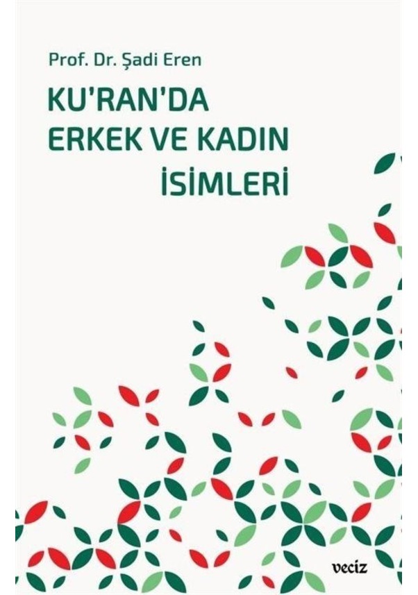 Ku'ran'da Erkek Ve Kadın İsimleri / Prof. Dr. Şadi Eren Fiyatları ve ...