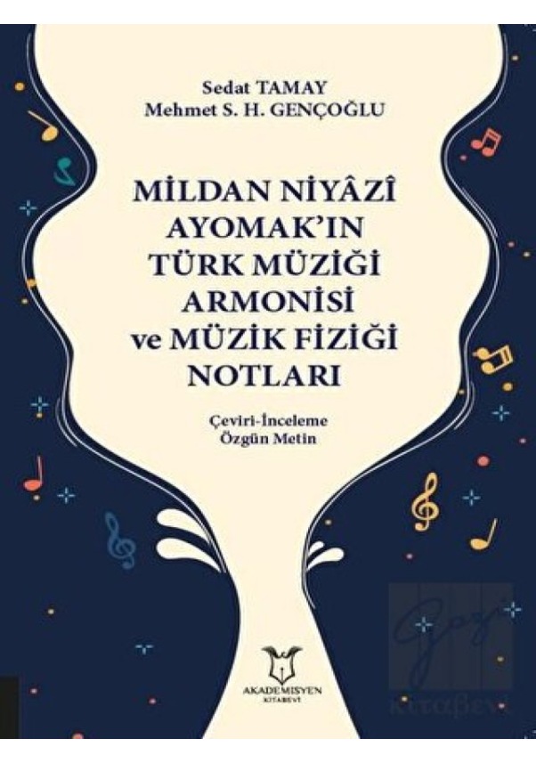 Milan Niyazi Ayomak'ın Türk Müziği Armonisi ve Müzik Fiziği Notları ...