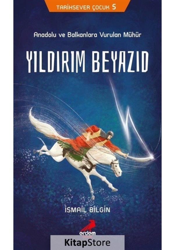 Yıldırım Beyazıd / Tarihsever Çocuk 5 / Ismail Bilgin Fiyatları ve ...
