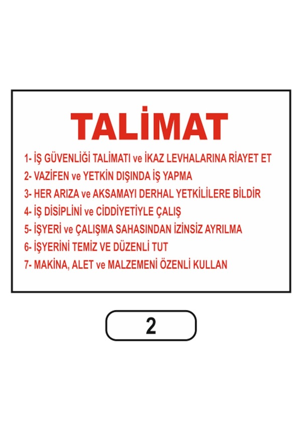 Iş Güvenliği Talimat Uyarı Ikaz Levhası Fiyatları ve Özellikleri