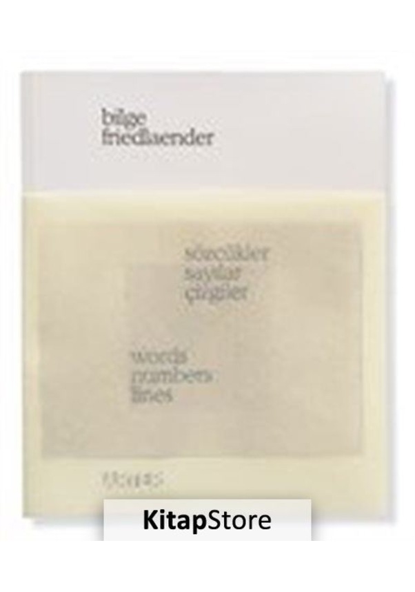 Bilge Friedlaender: Sözcükler. Sayılar. Çizgiler - Bilge Fried ...