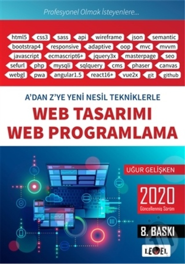 Web Tasarımı ve Web Programlama - A'dan Z'ye Yeni Nesil Tekniklerle - Uğur Gelişken - Level ...