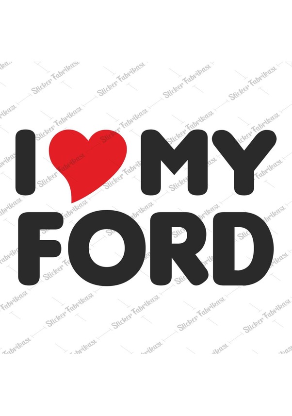 I Love My Ford Sticker 00645 Fiyatları ve Özellikleri