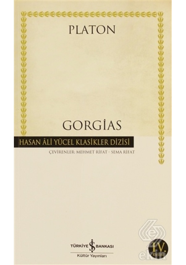 Gorgias - Hasan Ali Yücel Klasikleri - Platon - İş Bankası Kültür Yayınları Fiyatları ve Özellikleri
