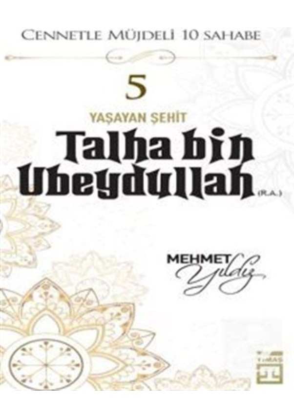 Talha Bin Ubeydullah (R.A.) / Mehmet Yıldız Fiyatları ve Özellikleri