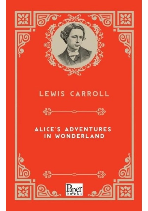 Alice's Adventures in Wonderland - Lewis Carroll - Paper Books ...