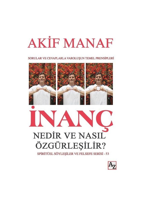 İnanç Nedir Ve Nasıl Özgürleşilir / Akif Manaf Fiyatları ve Özellikleri