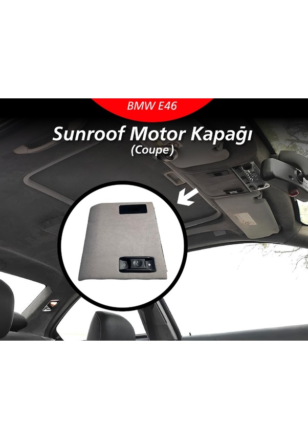 Bmw E46 Sunroof Motor Kapağı Gri Coupe Fiyatları ve Özellikleri