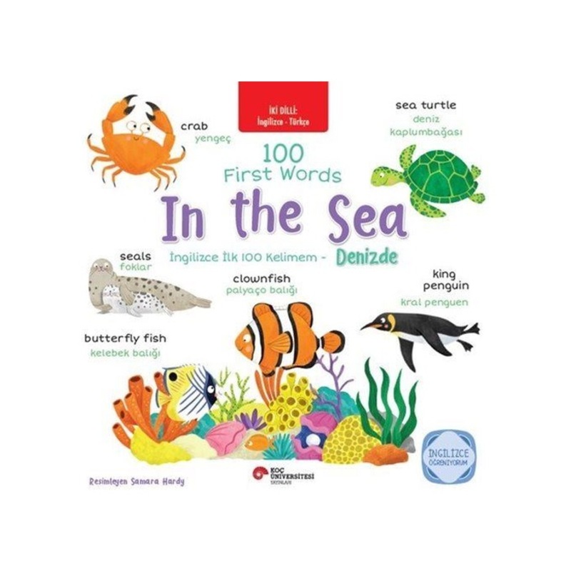 İki Dilli: İngilizce-türkçe 100 First Words In The Sea / İngil...